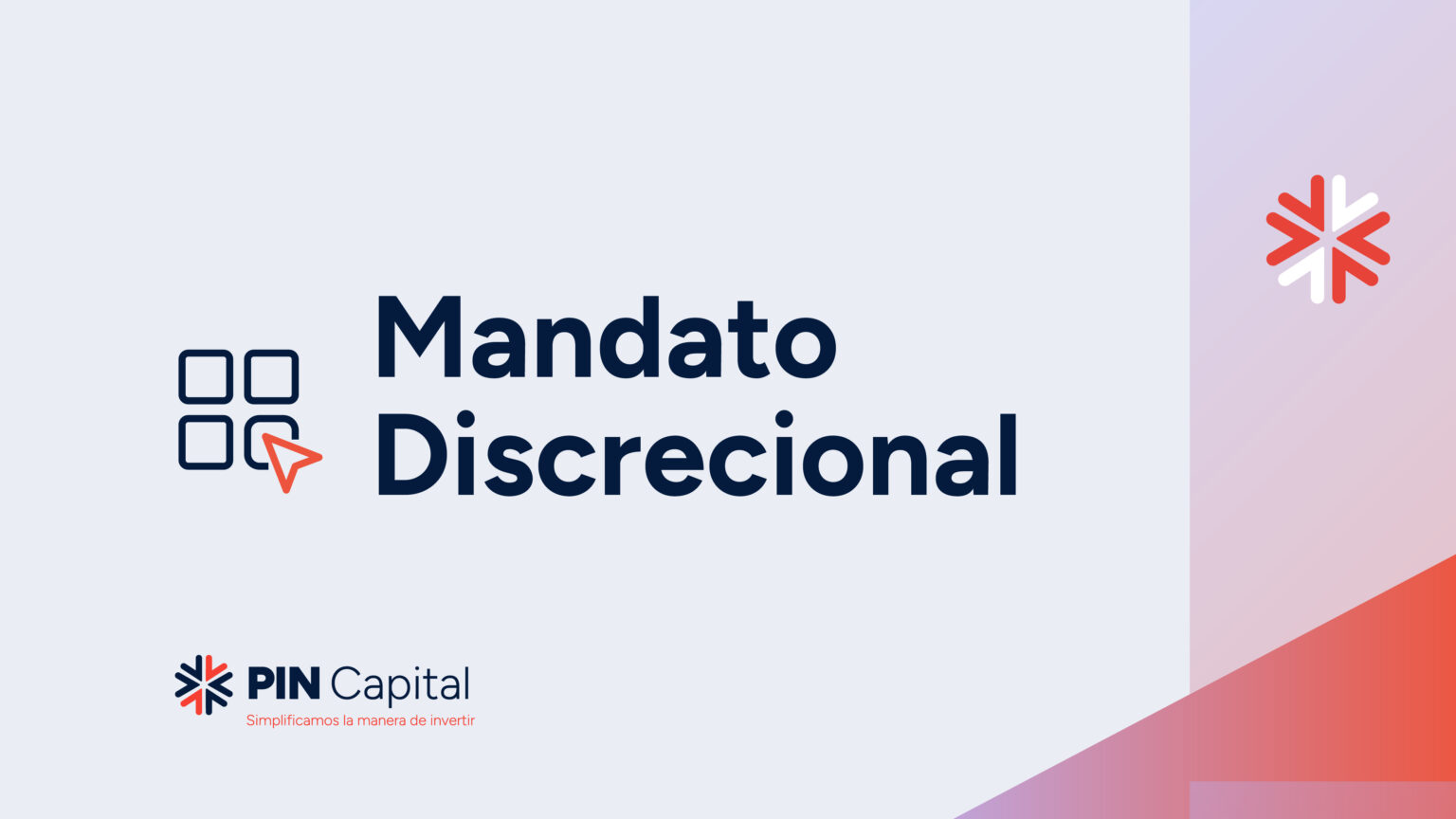 Mandato Discrecional ¿Qué es? y ¿Como Aceptarlo? - Pin Capital
